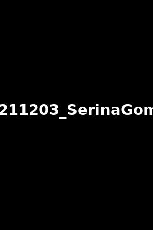 《20211203_SerinaGomez》SerinaGomez2023作品 - xb1