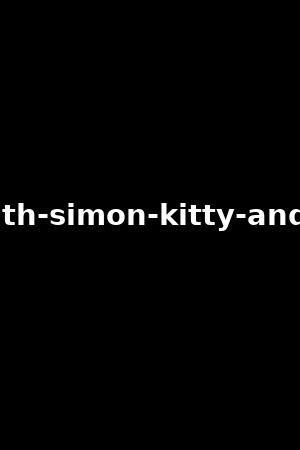 《A day with Simon Kitty and Matthy》Simon Kitty,Matty2024作品 - xb1