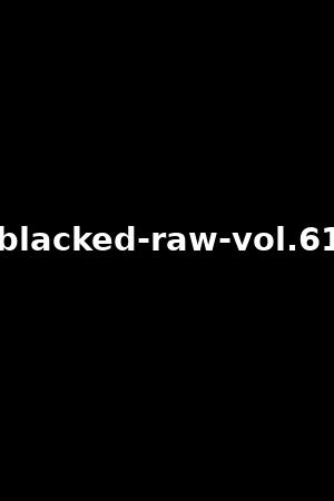 《Blacked Raw vol.61》Mina Von D,Scarlett Jones2023作品 - xb1