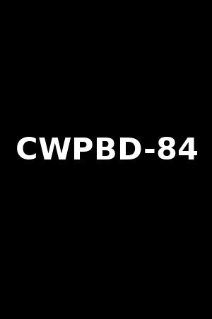 《CWPBD-84》石原あゆむ 2013作品 - xb1