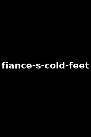 《Fiance's cold feet》Emma Starletto,Skye Blue2023作品 - xb1