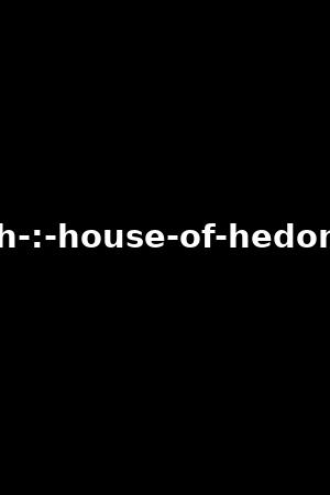 《Flesh : house of hedonism》Cherie Deville,Bianca Breeze2016作品 - xb1