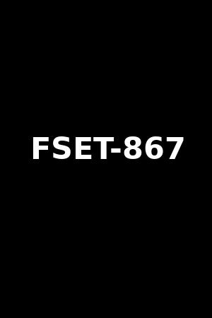 FSET-867今井ゆあ,新村あかり2020-02-06(JP)最新作品介绍 - 日本女神排行榜