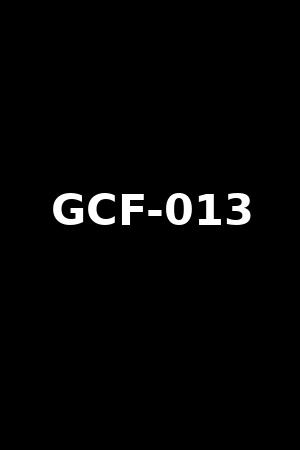 《GCF-013》2019作品 - xb1