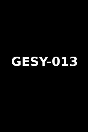 《GESY-013》ほの＆めあり2023作品 - xb1