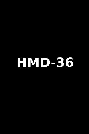《HMD-36》庄司優喜江,円城ひとみ2019作品 - xb1