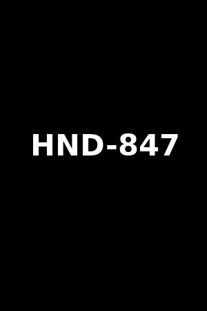 《HND-847》月城らん2020作品 - xb1