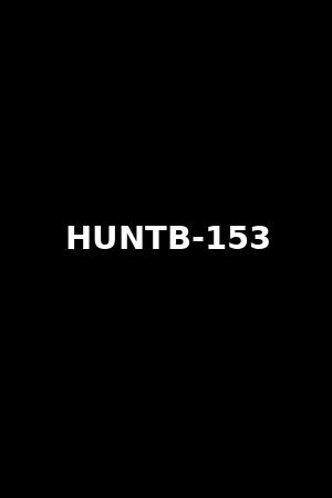 《HUNTB-153》2021作品 - xb1