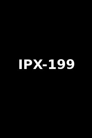 《IPX-199》2018作品 - xb1