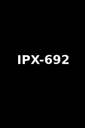 《IPX-692》天海つばさ2021作品 - xb1