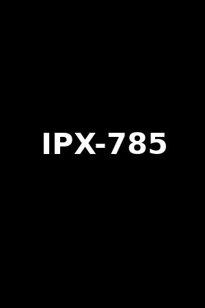 《IPX-785》斎藤あみり2021作品 - xb1