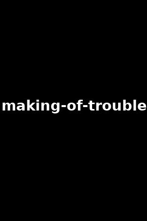 《Making Of - Trouble》Lilly Bell,Jane Wilde2023作品 - xb1