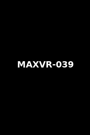 《MAXVR-039》初美りん,美谷朱里2019作品 - xb1