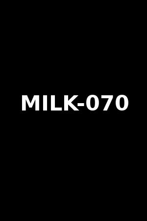 《MILK-070》一条みお2019作品 - xb1