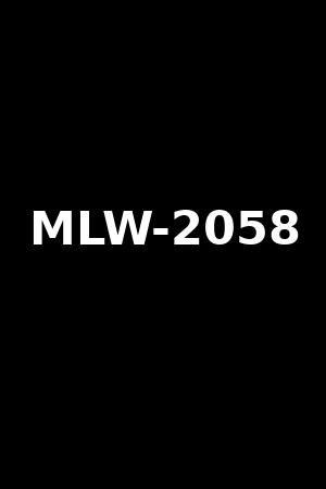 《MLW-2058》北条麻妃2014作品 - xb1