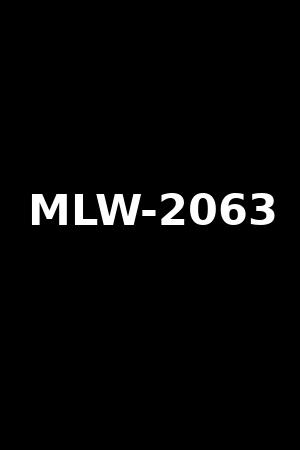《MLW-2063》加納綾子,円城ひとみ2014作品 - xb1