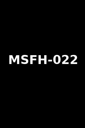 《MSFH-022》希代あみ2020作品 - xb1