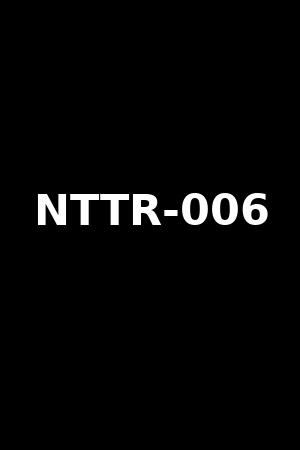 《NTTR-006》2018作品 - xb1