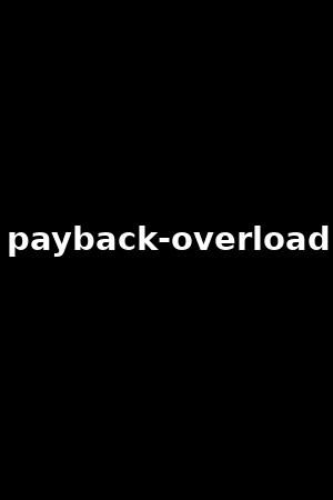 《Payback overload》Lauren Phillips,Katie Morgan2024作品 - xb1