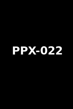 《PPX-022》七嶋舞2024作品 - xb1