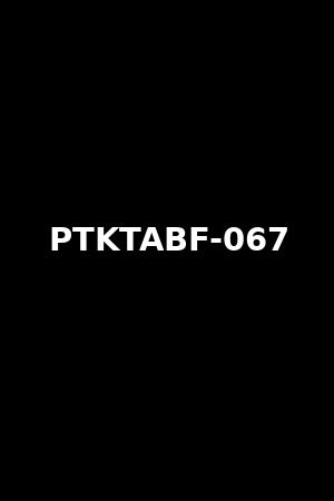 《PTKTABF-067》瀧本雫葉2024作品 - xb1