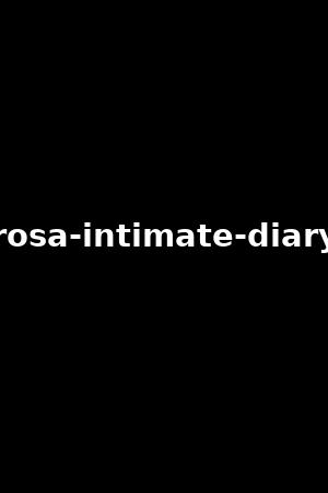 《Rosa, intimate Diary》Samantha Bentley,Cathy Heaven2014作品 - xb1