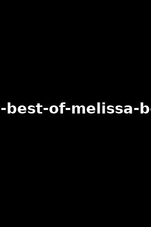 《The best of Melissa Benz》Melissa Benz2019作品 - xb1