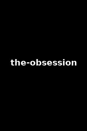 《The Obsession》Abella Danger,Chanel Preston2017作品 - xb1