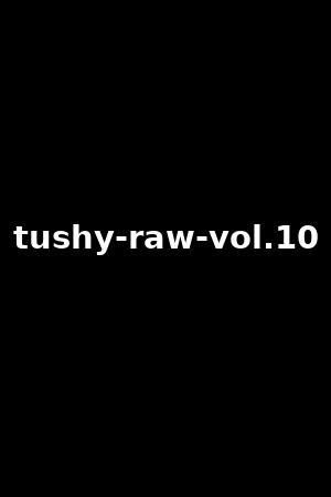 《Tushy Raw vol.10》Vina Sky,Kendra Spade2019作品 - xb1
