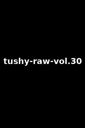 《Tushy Raw vol.30》Haley Reed ,Lily Lou2022作品 - xb1