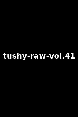 《Tushy Raw vol.41》Savannah Bond,Lena Anderson2023作品 - xb1