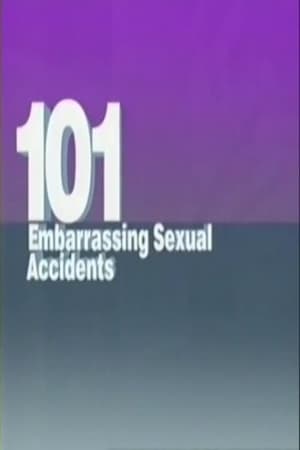 《101 Embarrassing Sexual Accidents》2005电影在线观看完整版剧情 - xb1
