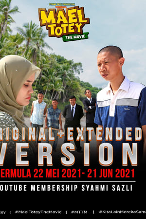 《Mael Totey The Movie Extended Version》2021电影在线观看完整版剧情 - xb1