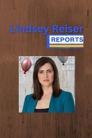 《Lindsey Reiser Reports》2022电视剧集在线观看完整版剧情 - xb1