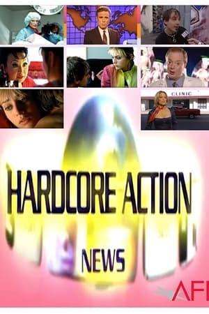 《Hardcore Action News》2003电影在线观看完整版剧情 - xb1