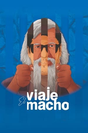 《El viaje macho》2016电影在线观看完整版剧情 - xb1