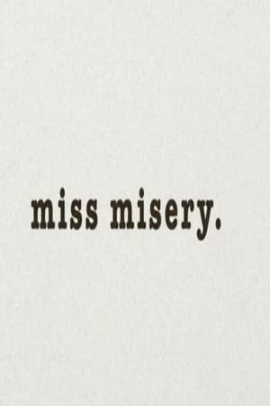 《Miss Misery》2023电影在线观看完整版剧情 - xb1