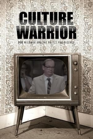 《Culture Warrior: Don Wildmon and the Battle for Decency》2024电影在线观看完整版 ...