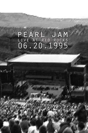 《Pearl Jam: Red Rocks Amphitheatre, Morrison, CO 1995》1995电影 - 评论 - xb1