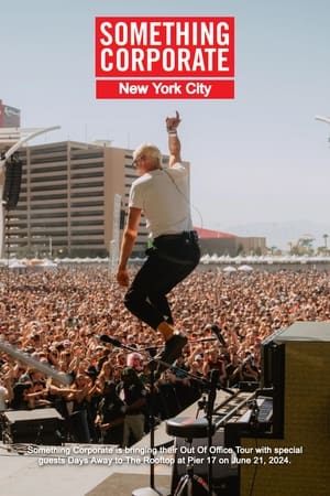 《Something Corporate: New York City》2024电影在线观看完整版剧情 - xb1