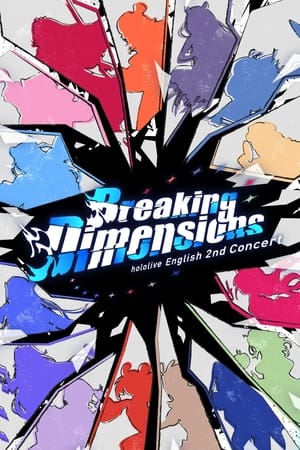 《hololive English 2nd Concert - Breaking Dimensions Day 2》2024电影在线观看完整版 ...