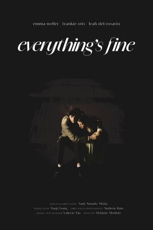 《Everything's Fine》2024电影在线观看完整版剧情 - xb1