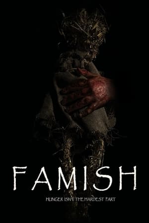 《Famish》2024电影在线观看完整版剧情 - xb1