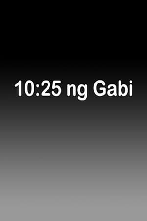 《10:25 Ng Gabi》2006电影在线观看完整版剧情 - xb1