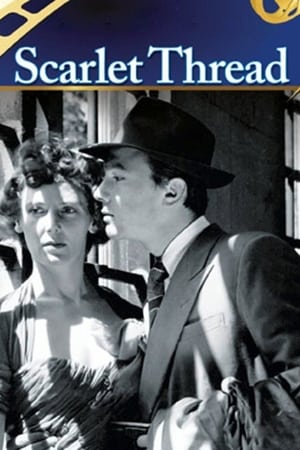 《Scarlet Thread》1951电影在线观看完整版剧情 - xb1