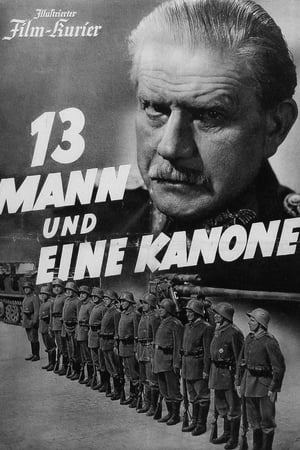 《Dreizehn Mann und eine Kanone》1938电影在线观看完整版剧情 - xb1