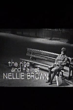 《The Rise and Fall of Nellie Brown》1964电影在线观看完整版剧情 - xb1