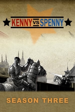 《Kenny vs. Spenny第3季》2006电视剧集在线观看完整版剧情 - xb1