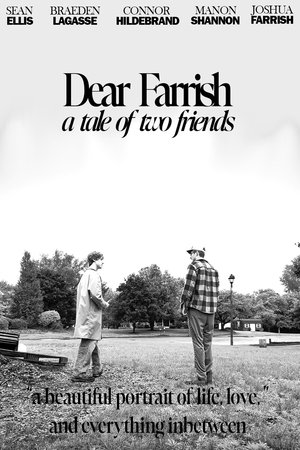 《Dear Farrish: a tale of two friends》2025电影在线观看完整版剧情 - xb1